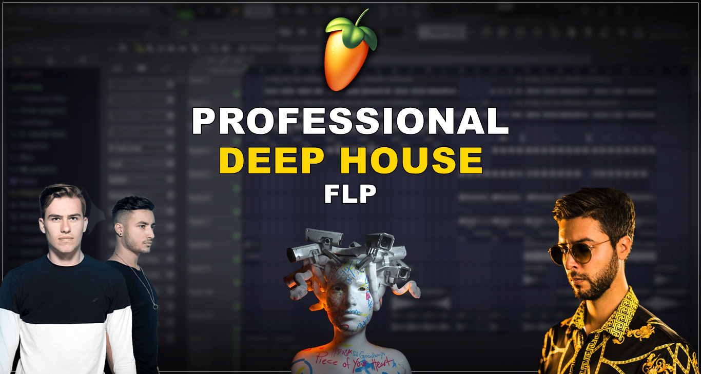 Professional Deep House like Meduza, Loud Luxury (FREE FLP) by Krayvent ...