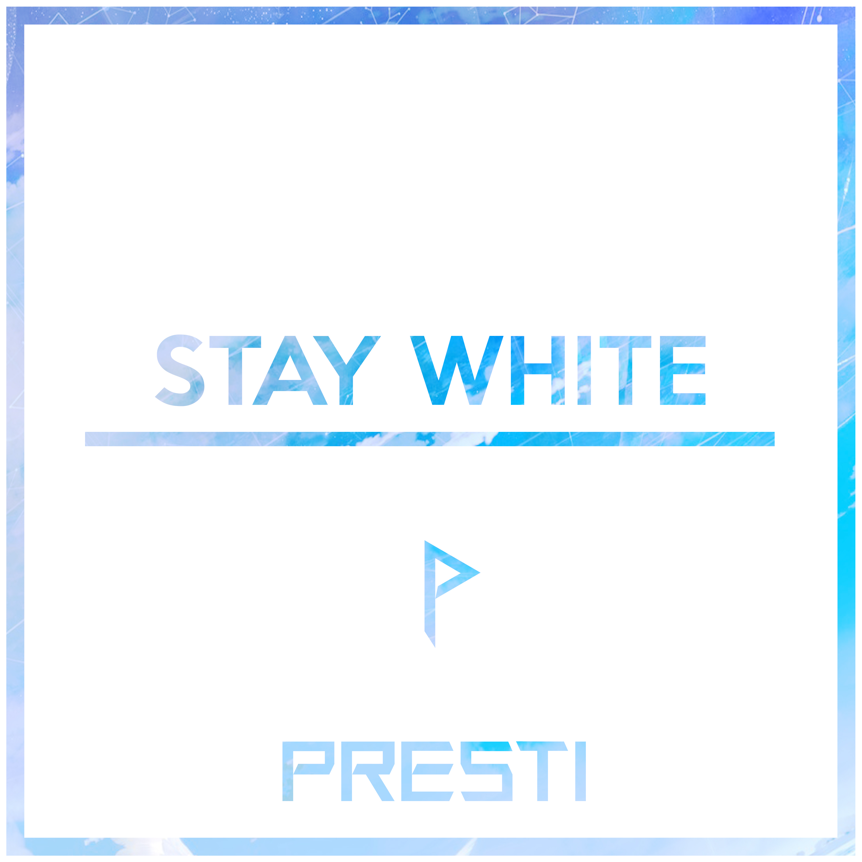 Stay White by Presti - Free download on ToneDen