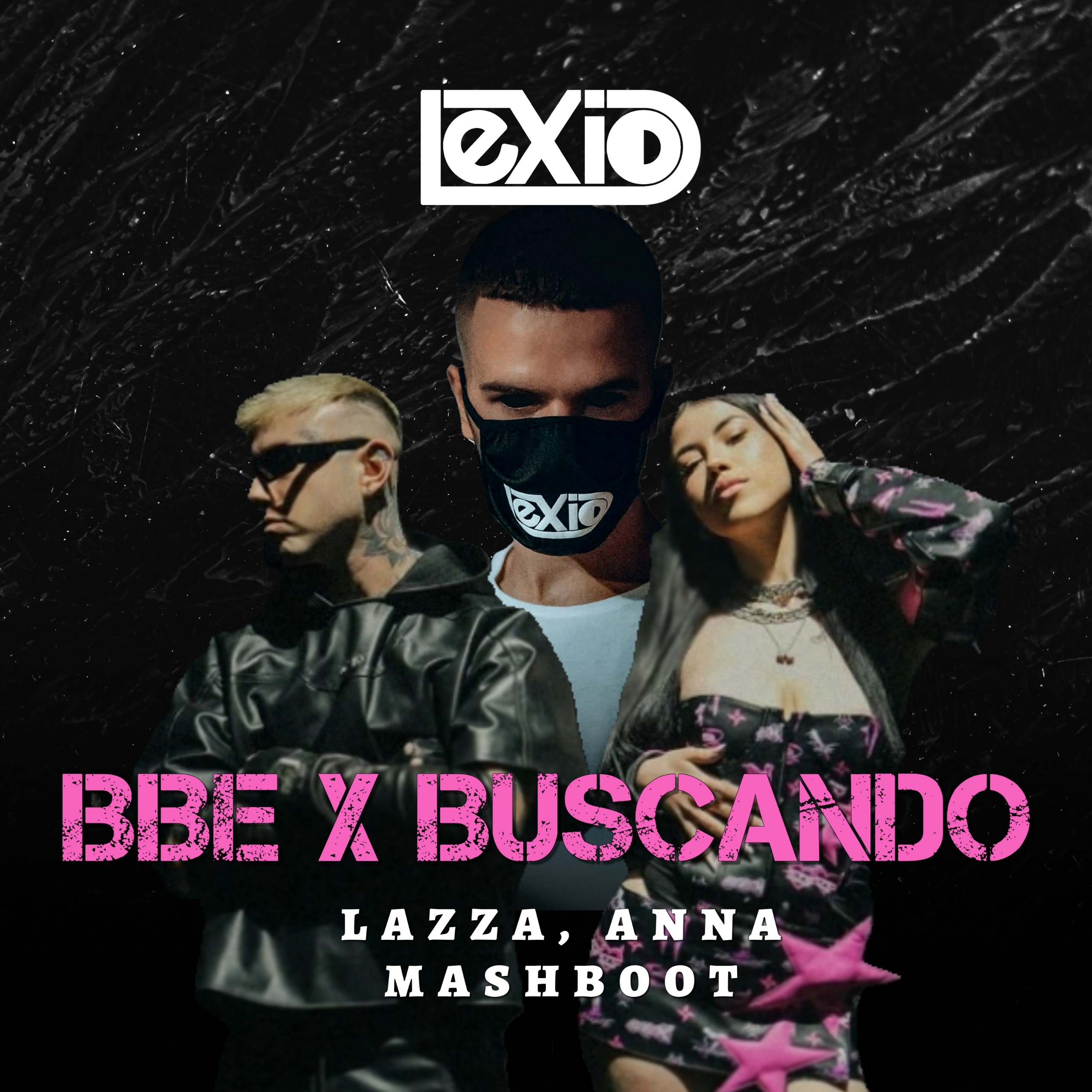 BBE X Buscando (Lexio MASHBOOT) by LEXIO - Free download on ToneDen