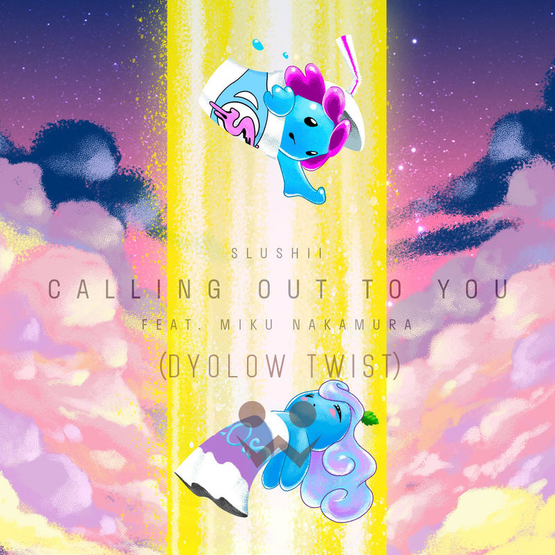 Slushii - Calling Out To You (feat. Miku Nakamura) [Cö shu Nie] (Dyolow ...