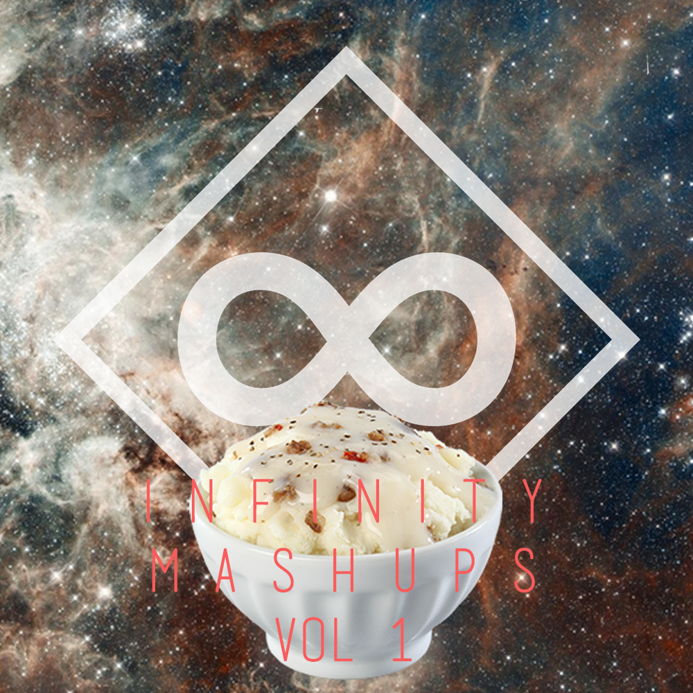 INFINITY MASHUPS VOL. 1 by Infinity Zan - Free download on ToneDen