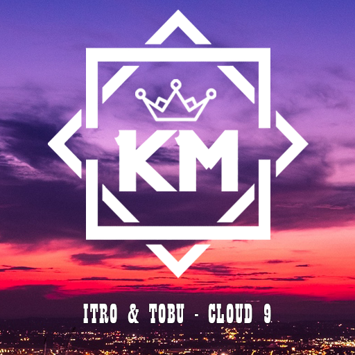 Itro & Tobu - Cloud 9 by Kai Music - Free download on ToneDen