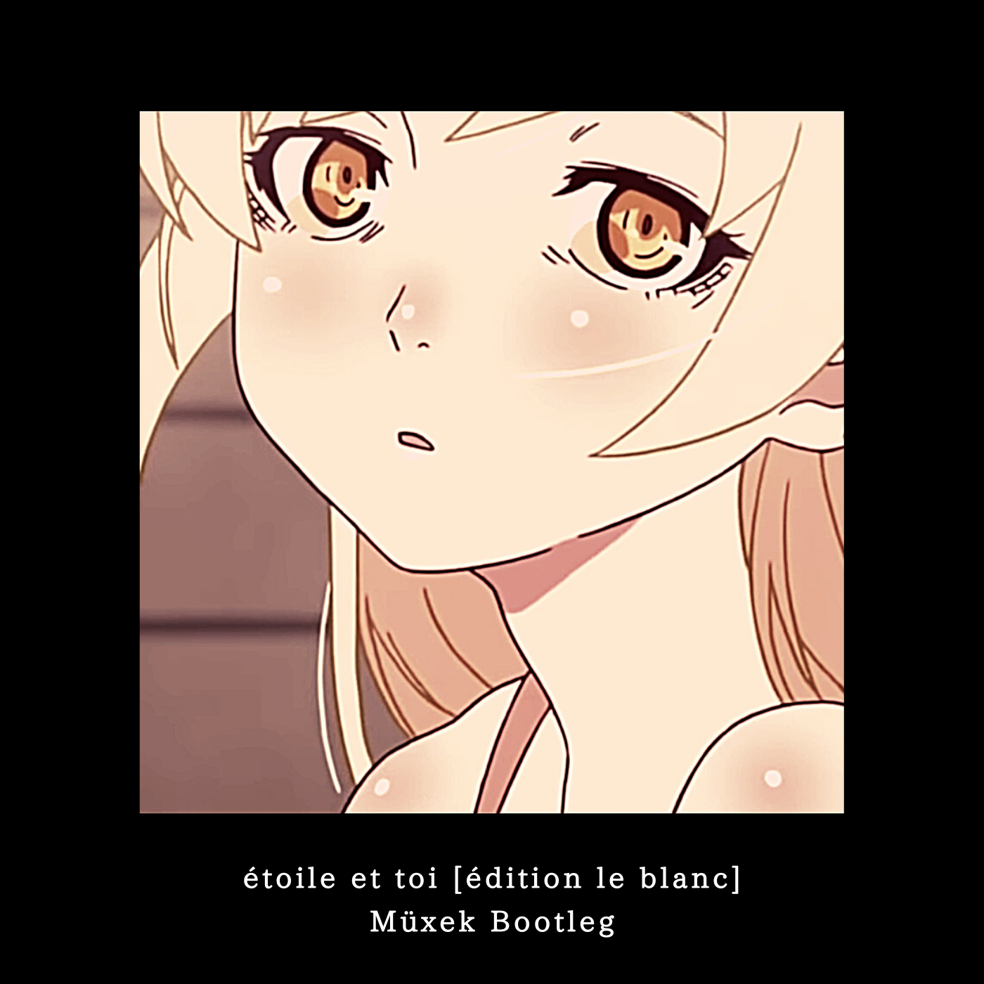 Clementine & Ainhoa - etoile et toi [edition le blanc] (Muxek Bootleg) by Muxek - Free download ...
