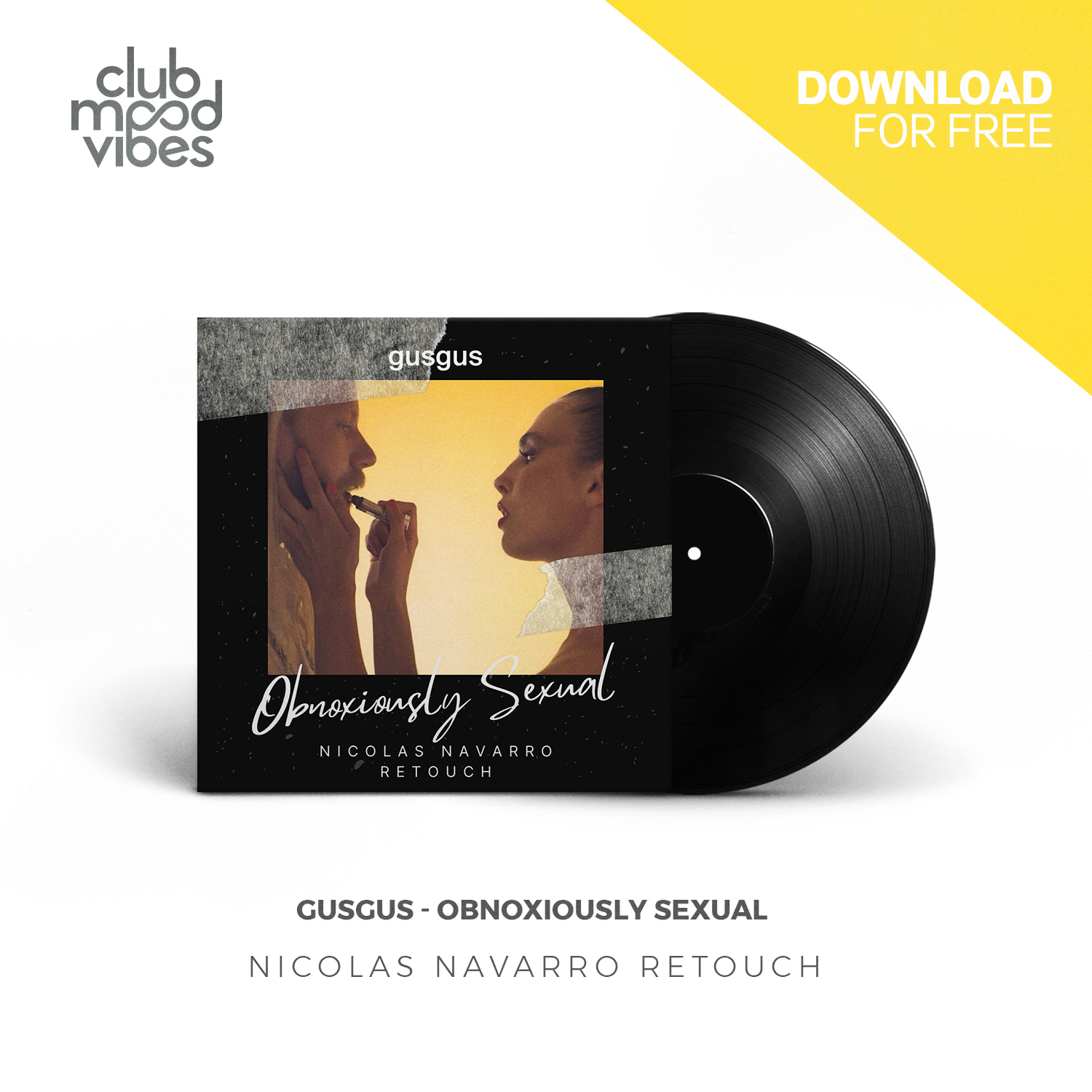 FREE DOWNLOAD: GusGus ─ Obnoxiously Sexual (Nicolas Navarro Retouch) [CMVF160] by Club Mood ...