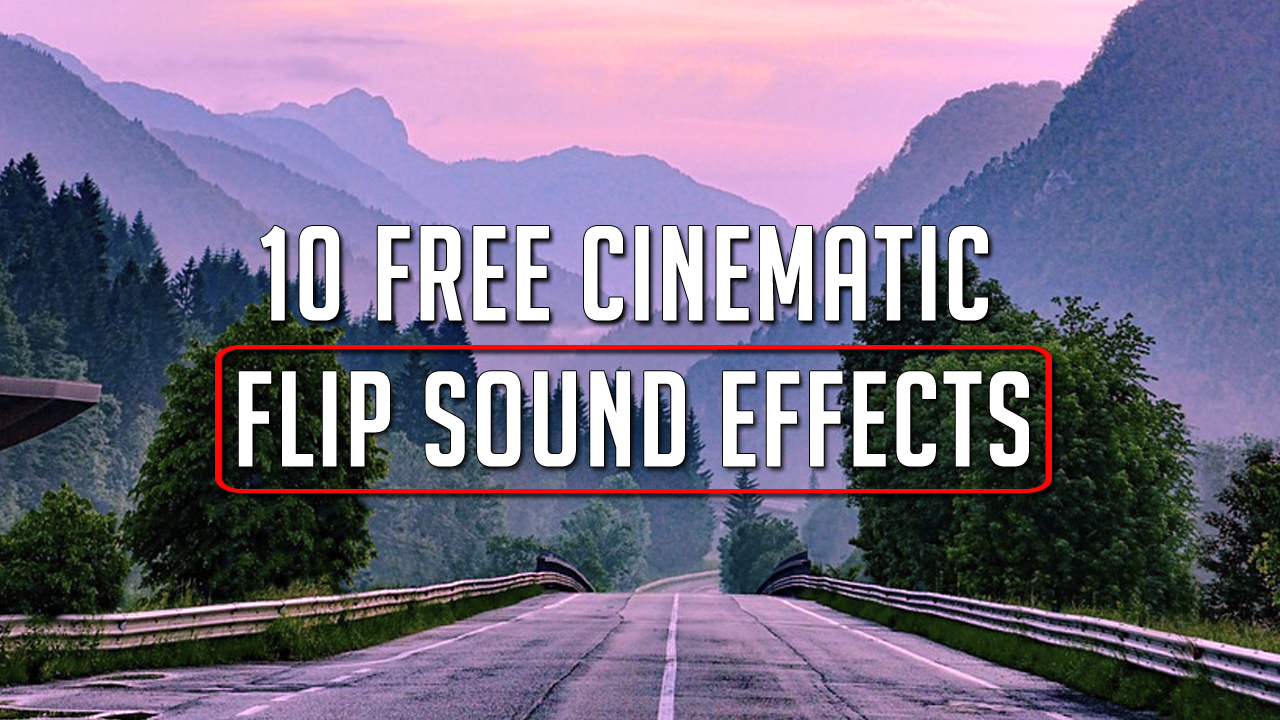 10 Free Cinematic Flip Sound Effects by Gurusprovince - Free download ...