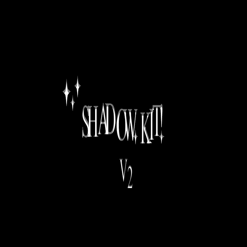 Shadow kit V2! by shadow! - Free download on ToneDen