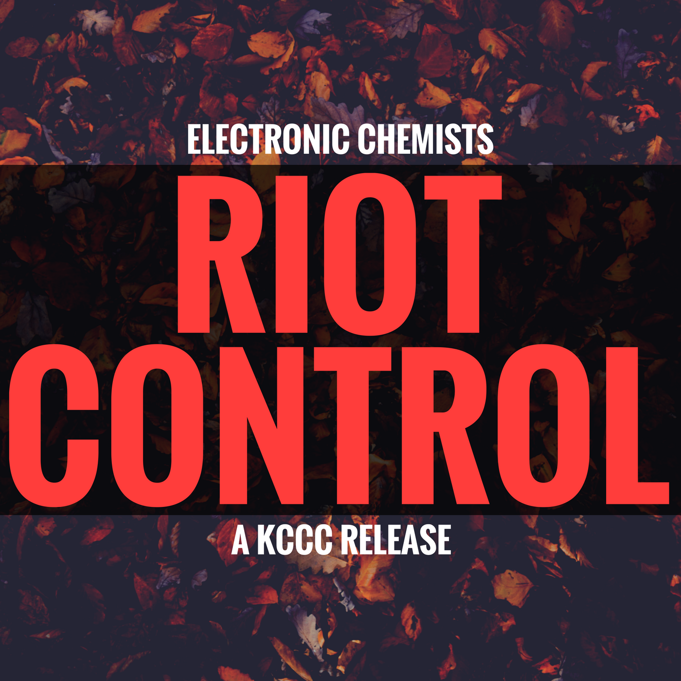 ElecTronic Chemists - Riot Control [KCCC Release] by Killer Cactus ...