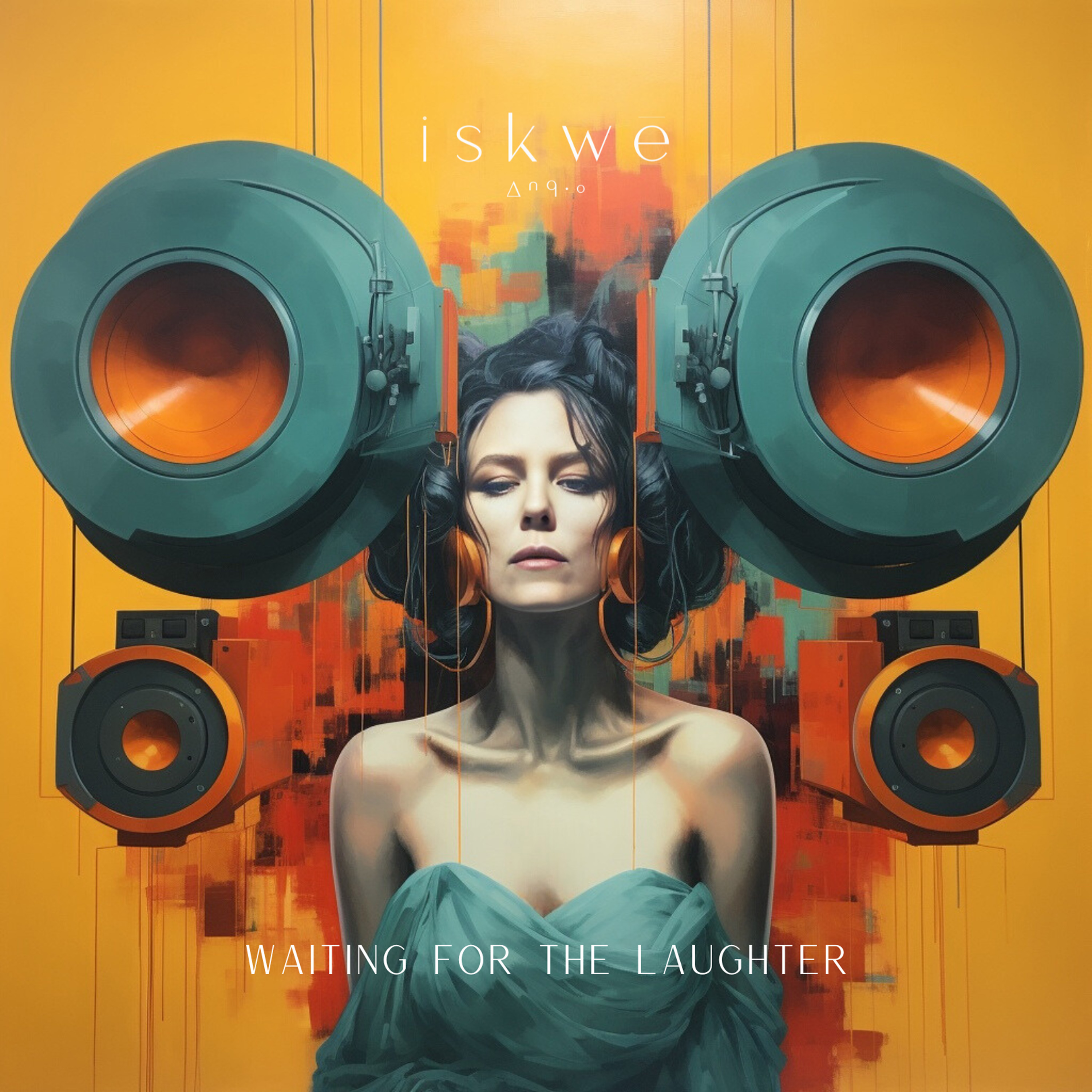 iskwē - "Waiting For The Laughter"