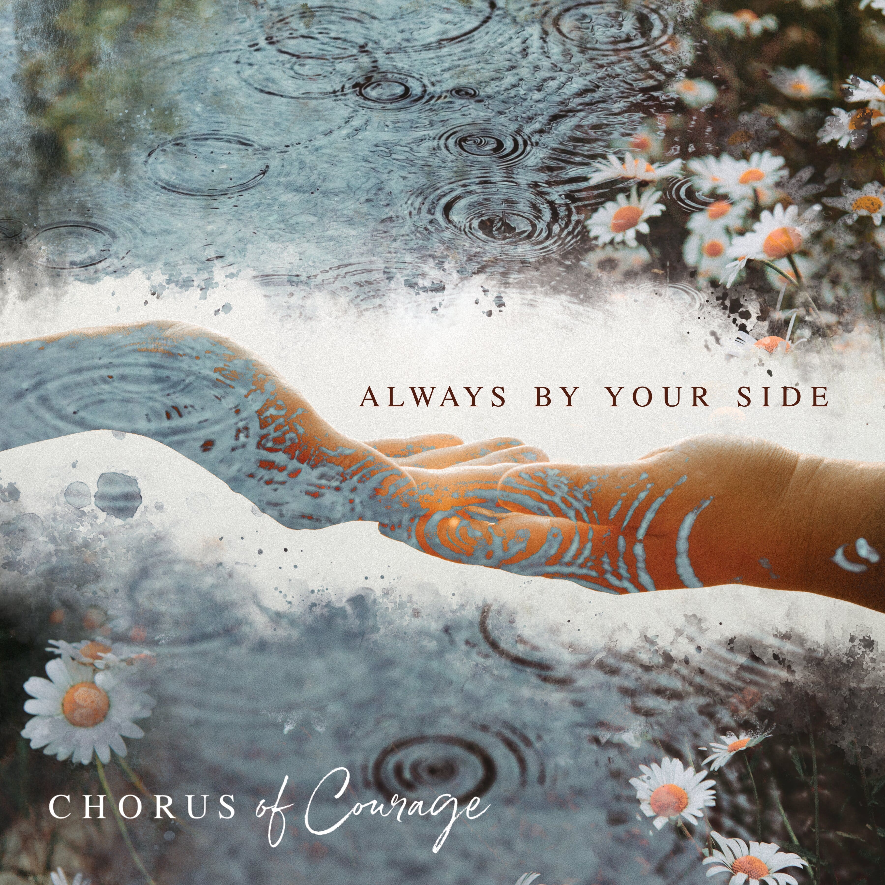 Always By Your Side, the debut album from Chorus of Courage