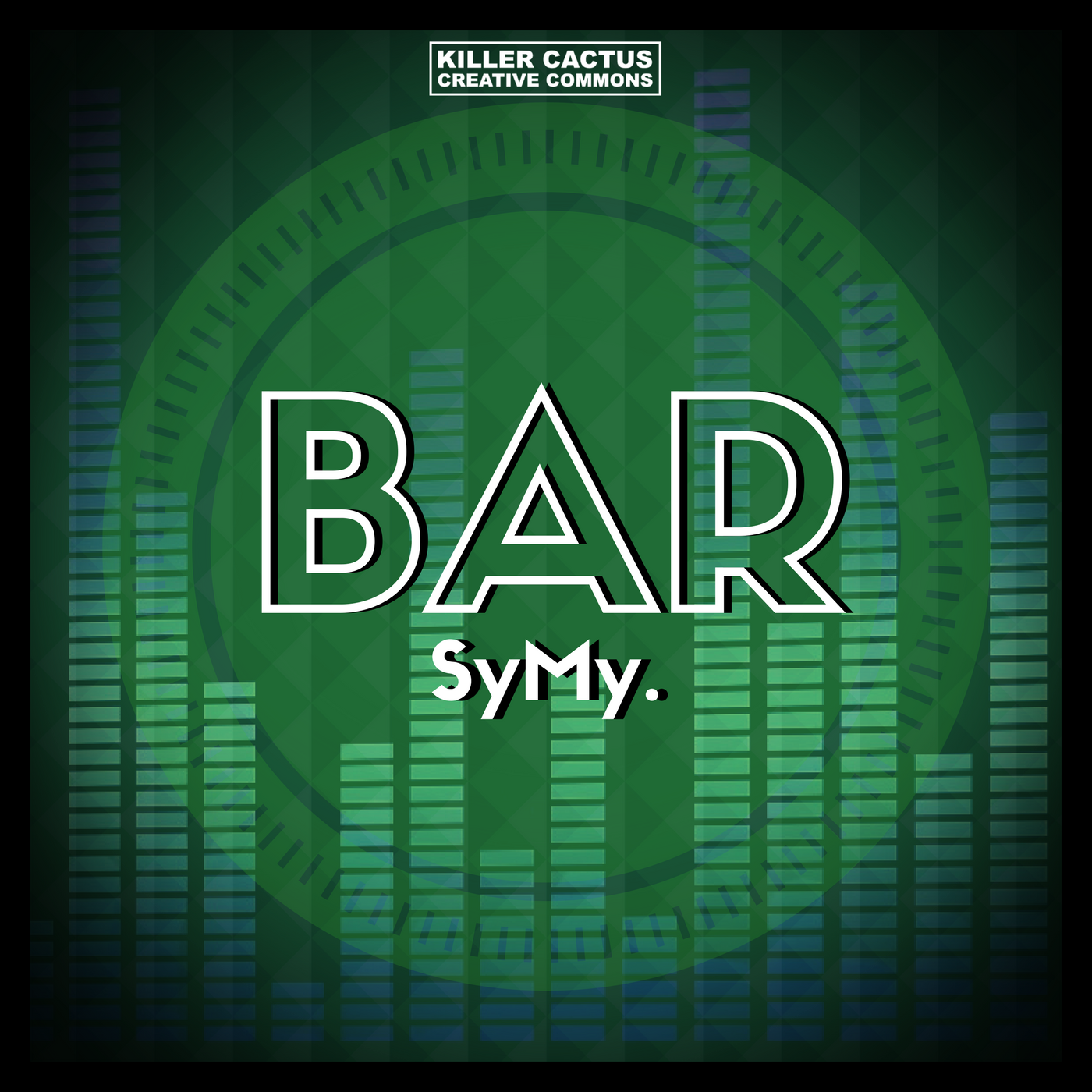 SyMy. - Bar [KCCC Release] by Killer Cactus Creative Commons - Free ...