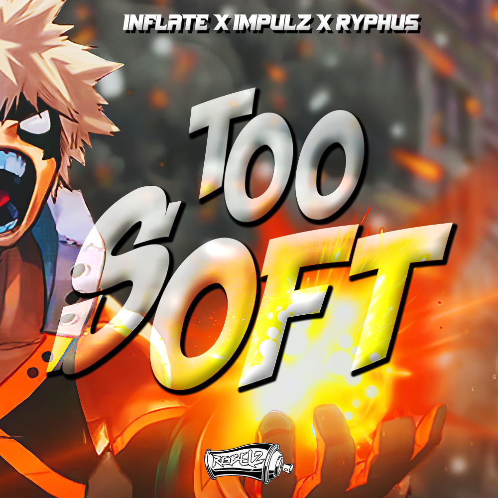 Too Soft by rebelz crew - Free download on ToneDen