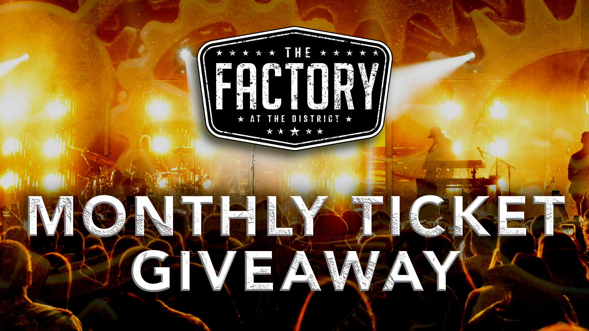 THE FACTORY | MONTHLY TICKET GIVEAWAYS - Enter to win on ToneDen