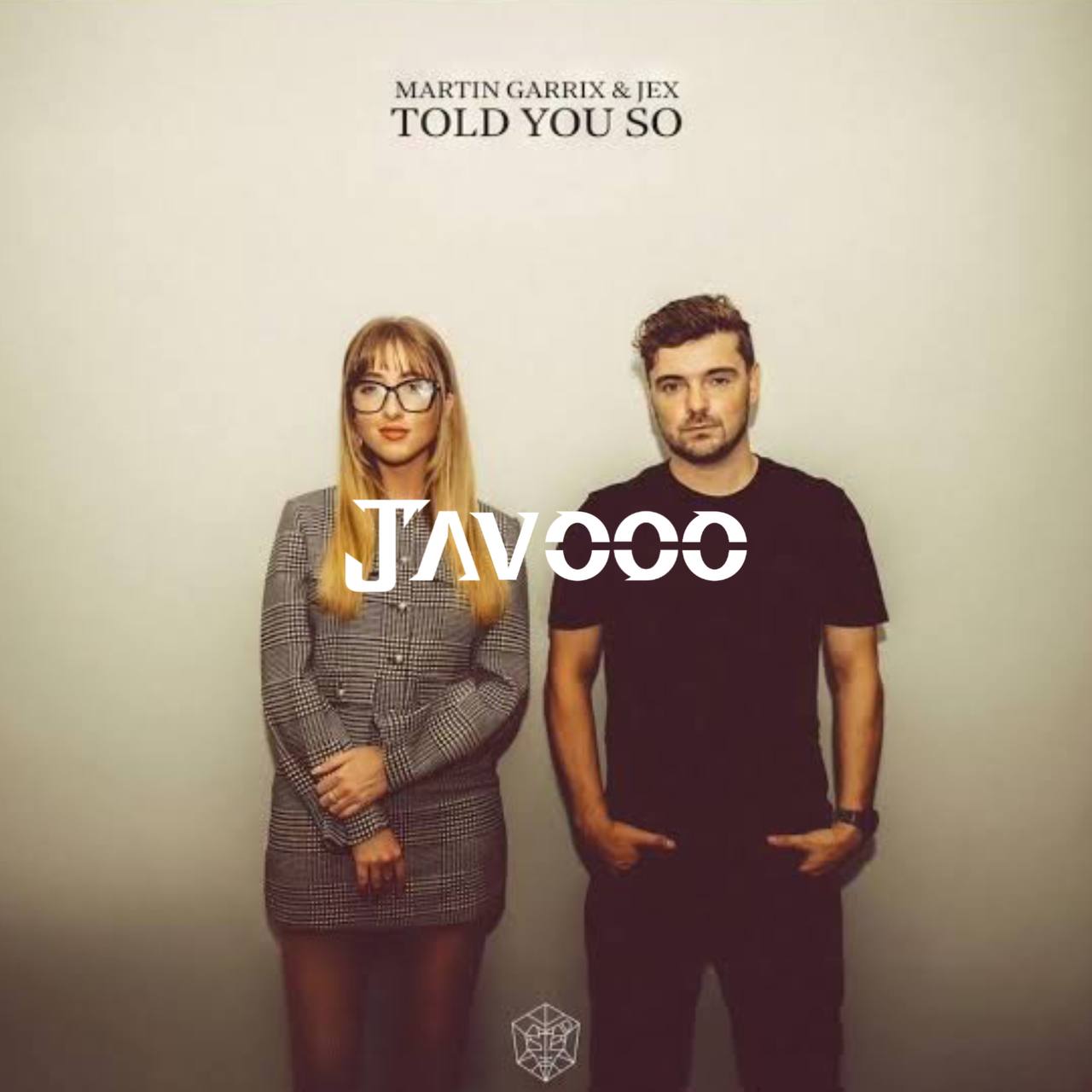 Martin Garrix & Jex - Told You So (Javooo Electro Remix) by ...