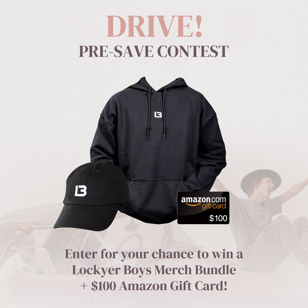 Lockyer Boys - DRIVE! Pre-Save Contest - Enter to win on ToneDen