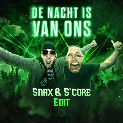 Spitnoise & EZG - De Nacht Is Van Ons (Snax X S'core Edit) by Snax ...