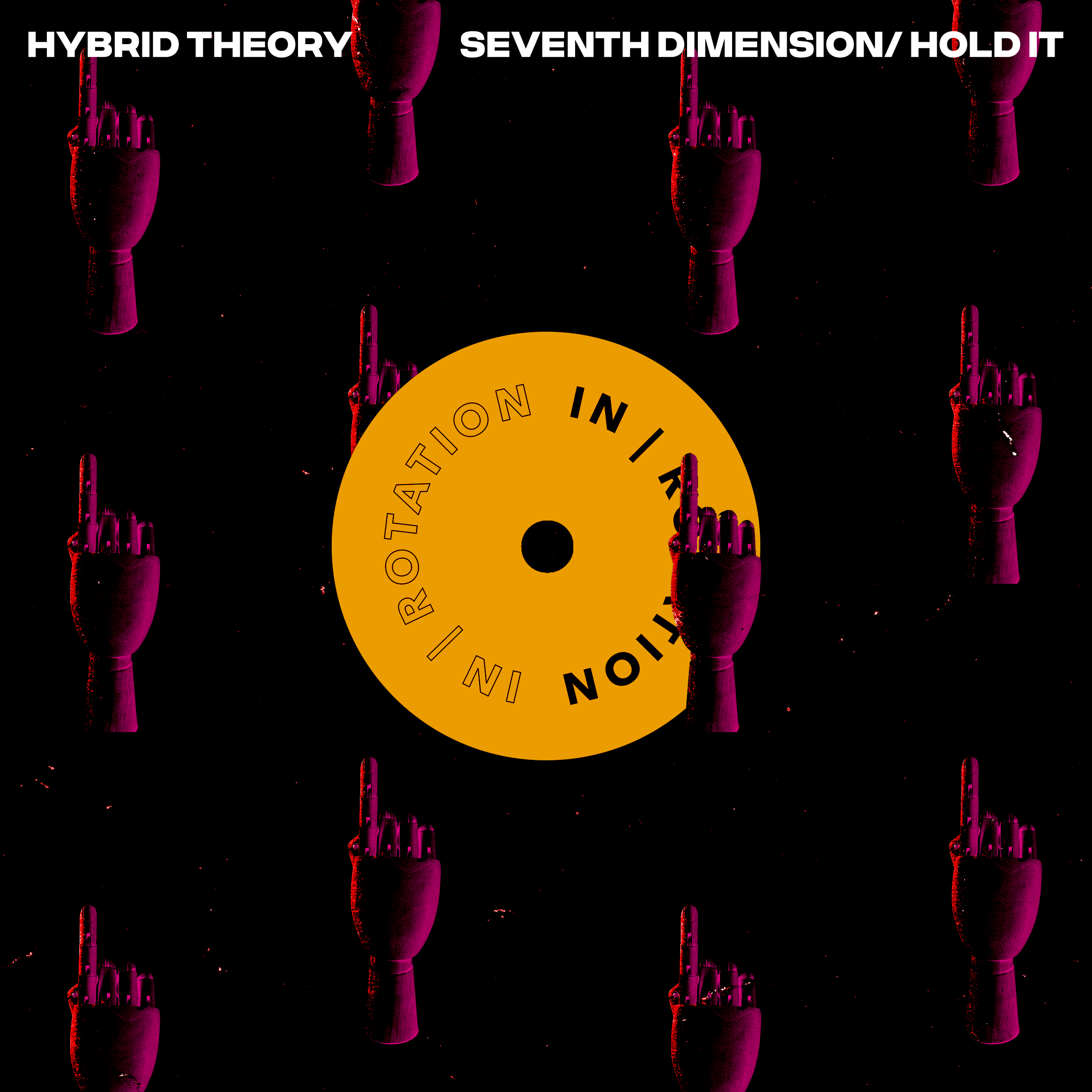 Hybrid Theory - Seventh Dimension / Hold It - Pre-save on ToneDen
