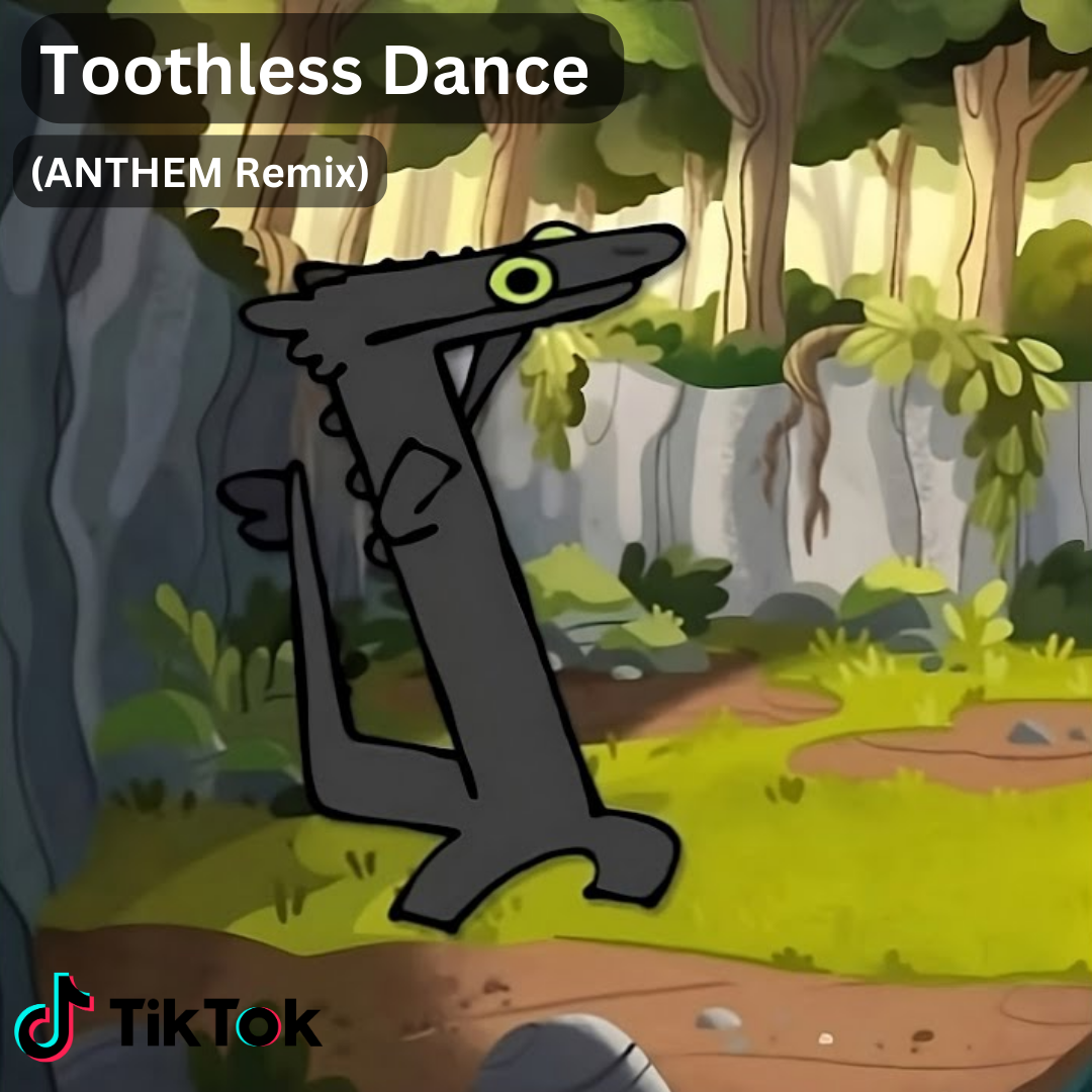 Toothless Dance - ANTHEM Remix by ANTHEM - Free download on ToneDen