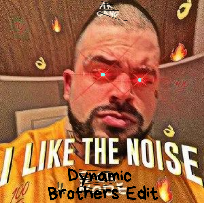i like the noise (Dynamic Brothers Edit) (EXTENDED) by Dynamic Brothers - Free download on ToneDen