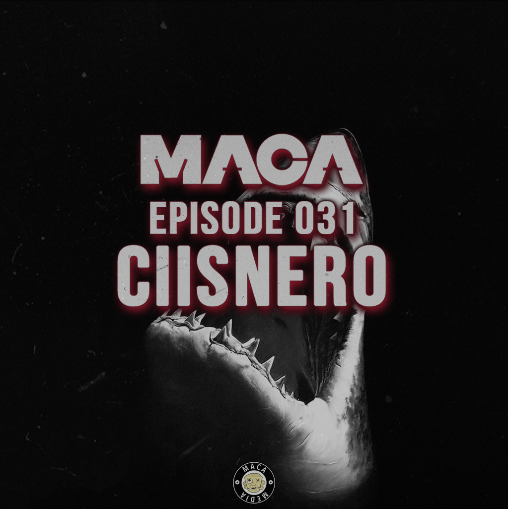 MACA EPISODE 031 - CIISNERO by MACA MUSIC - Free download on ToneDen